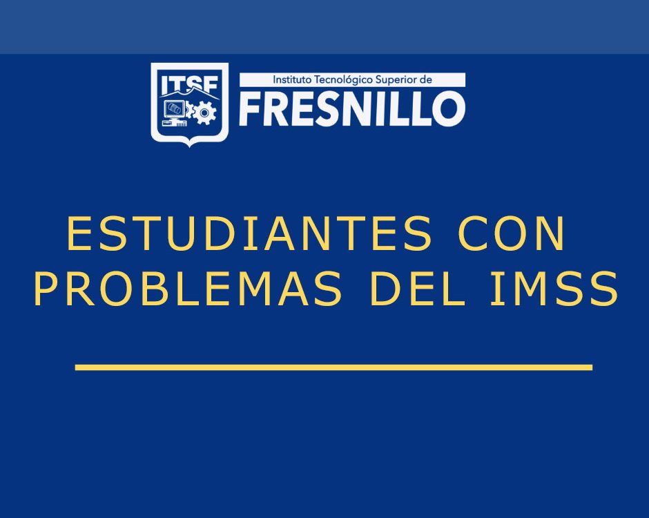 INICIO - INSTITUTO TECNOLÓGICO SUPERIOR DE FRESNILLO